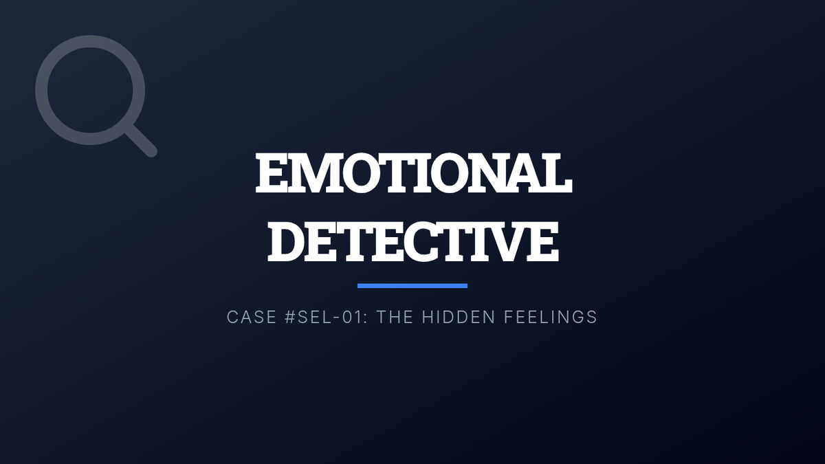 Emotional Detective • Lesson • Lenny Learning