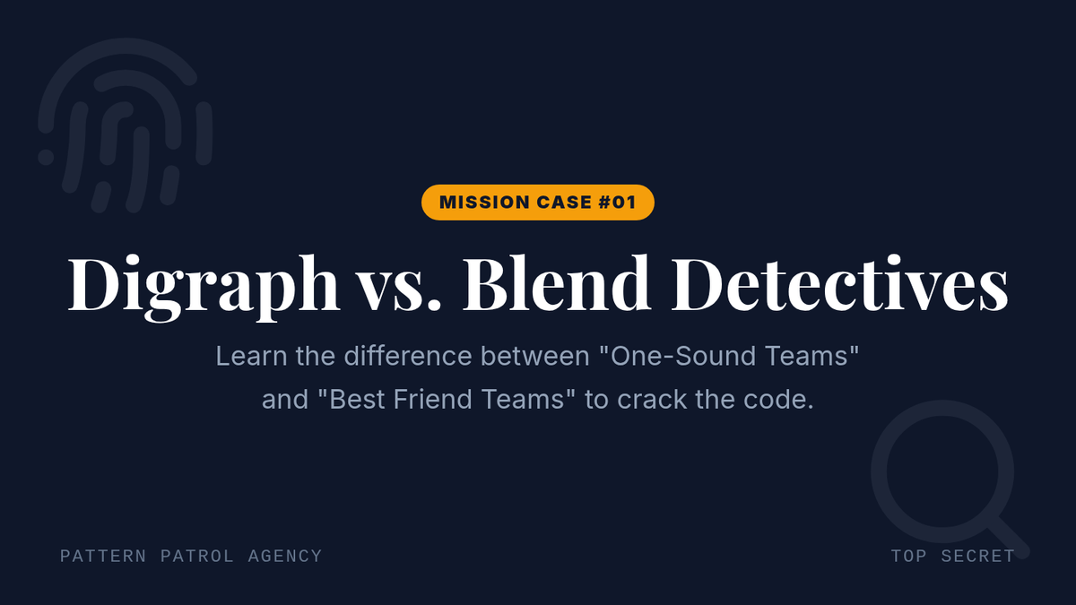Digraph vs Blend Detectives • Lesson • Lenny Learning