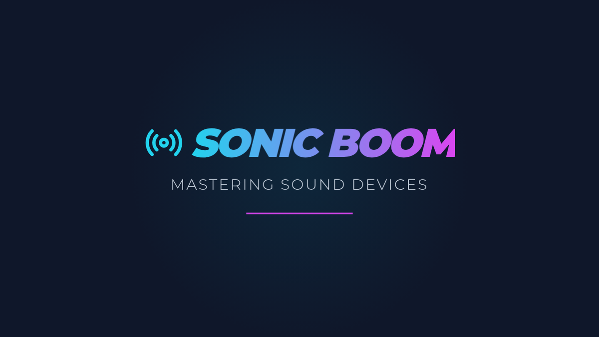 Sonic Boom Sound Devices • Lesson • Lenny Learning