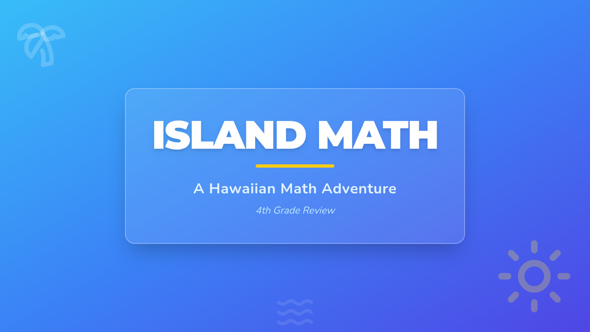 Island Math Adventure • Lesson • Lenny Learning