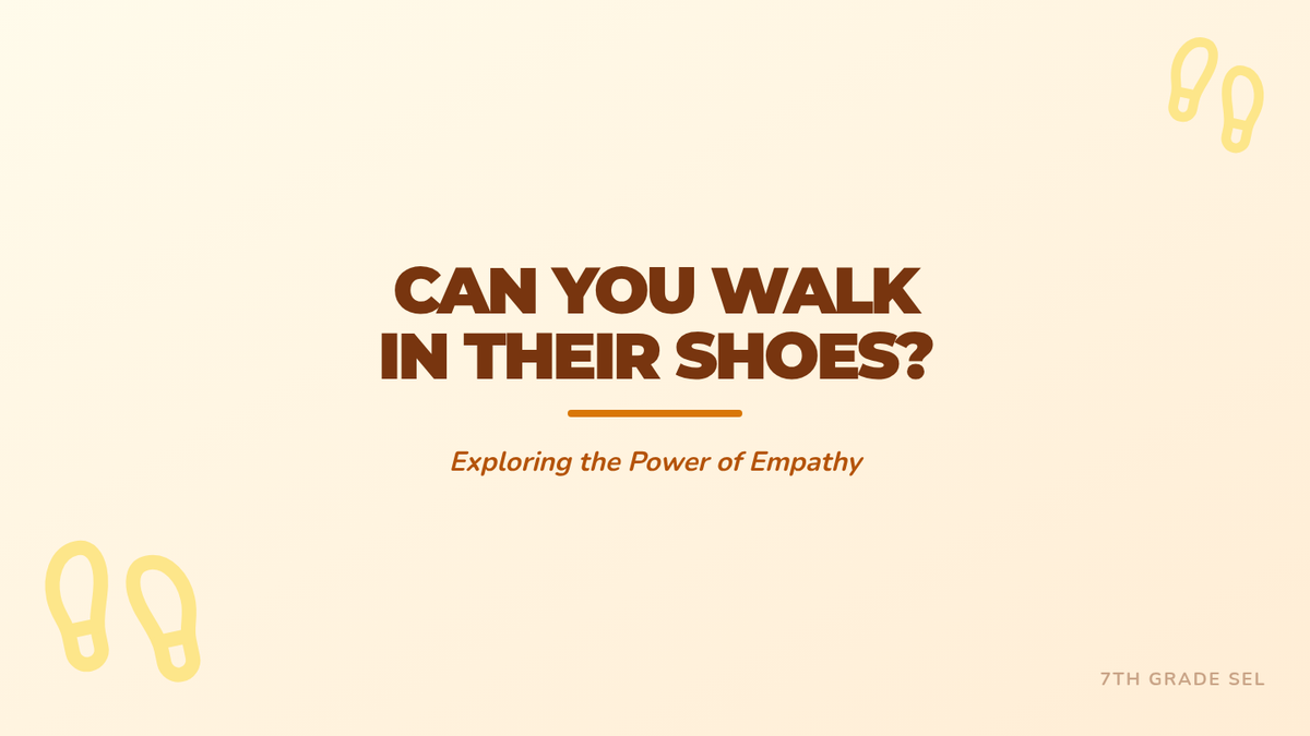 Can You Walk in Their Shoes • Lesson • Lenny Learning