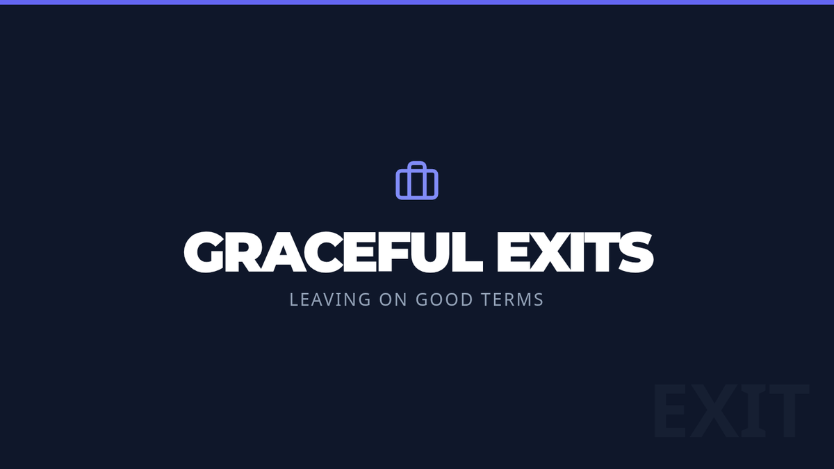 Graceful Exits • Lesson • Lenny Learning