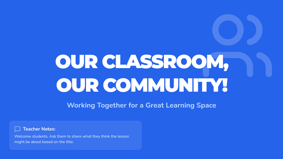 Our Classroom Our Community • Lesson • Lenny Learning