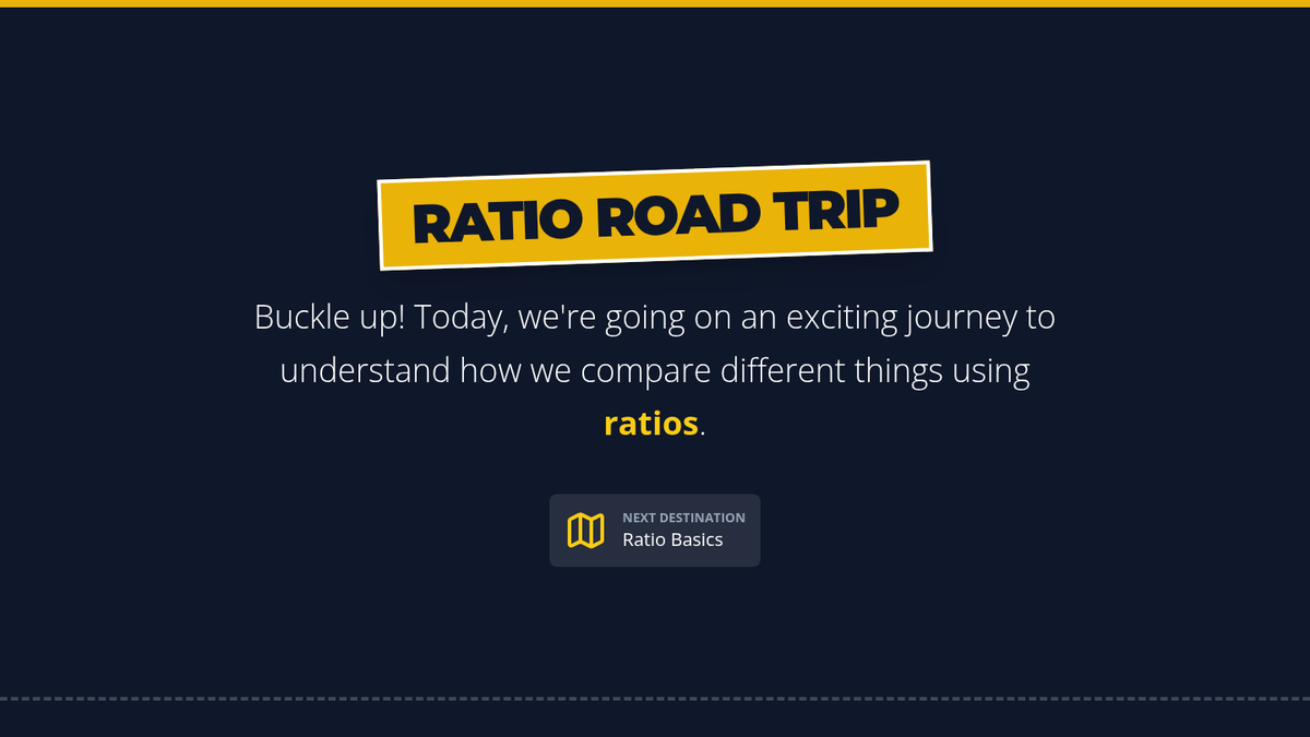 Ratio Road Trip • Lesson • Lenny Learning