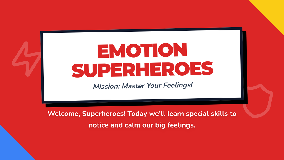 Emotion Superheroes • Lesson • Lenny Learning