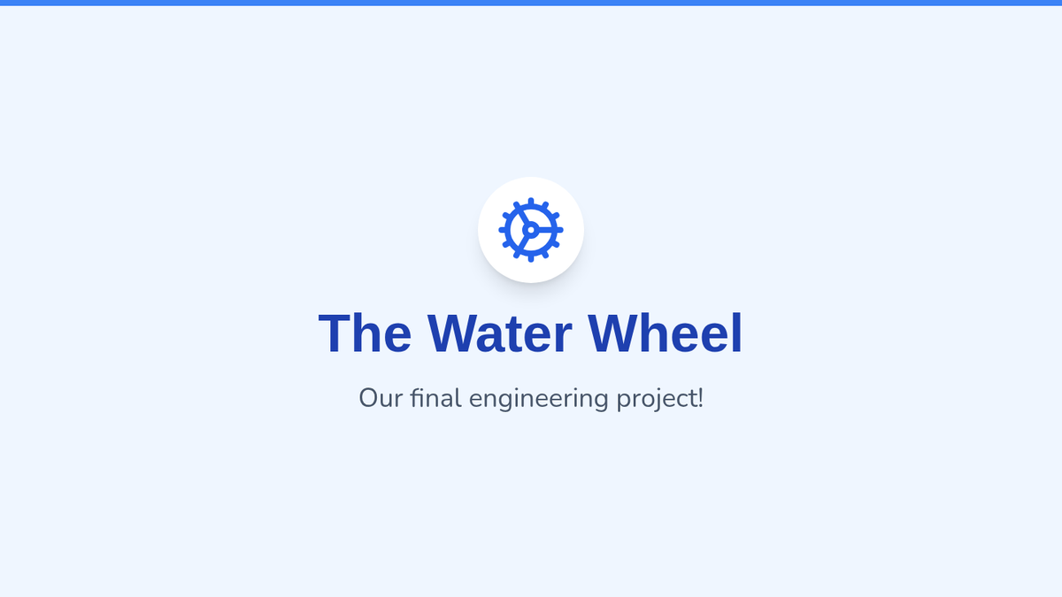 Designing a Water Wheel • Lesson • Lenny Learning