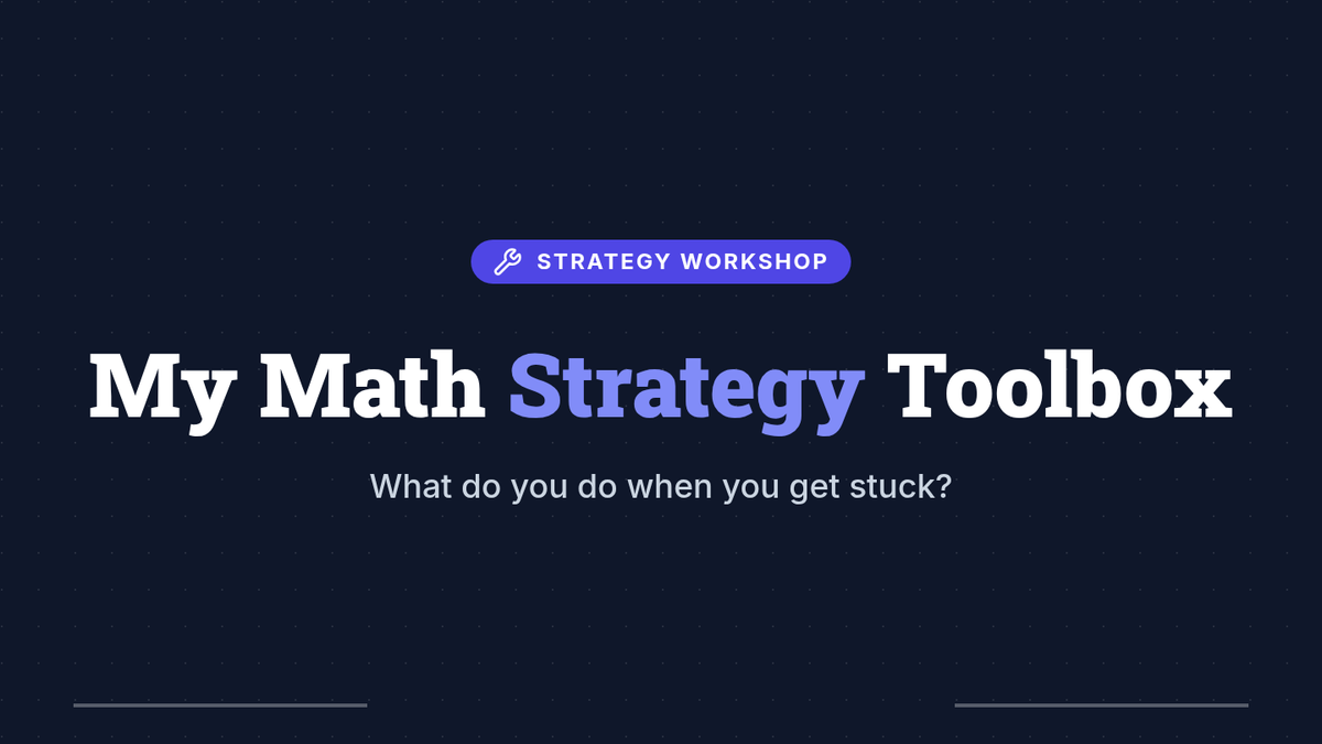 My Math Strategy Toolbox • Lesson • Lenny Learning