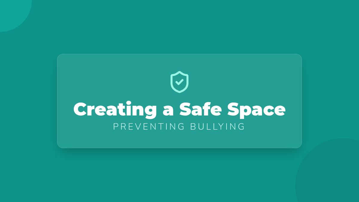 Creating a Safe Space Preventing Bullying • Lesson • Lenny Learning