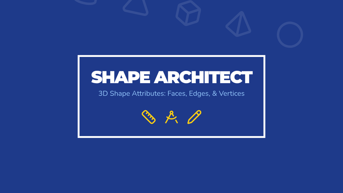 Shape Architect Blueprint • Lesson • Lenny Learning