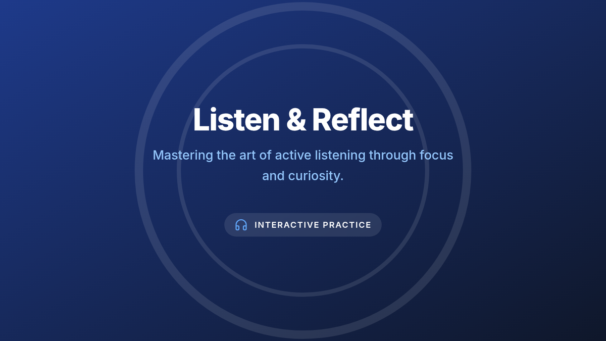 Active Listening Mastery • Lesson • Lenny Learning