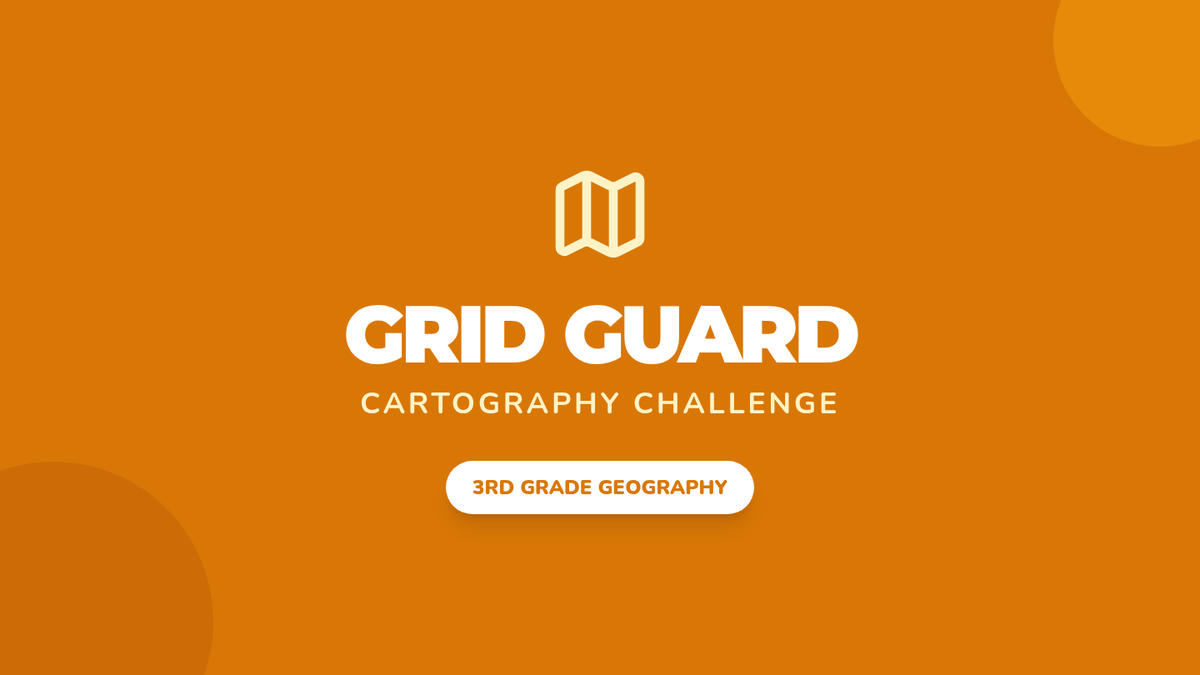 Grid Guard Cartography • Lesson • Lenny Learning