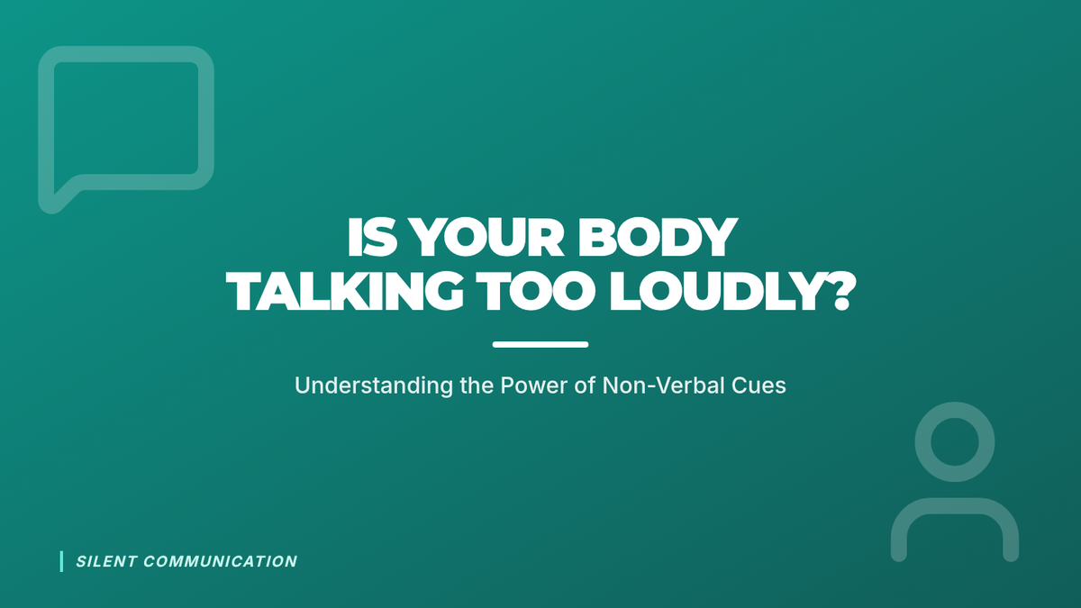 Is Your Body Talking Too Loudly • Lesson • Lenny.com